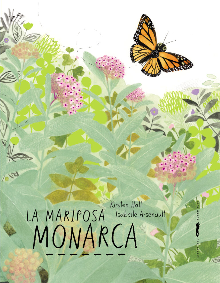 La mariposa monarca - Libros del Zorro Rojo